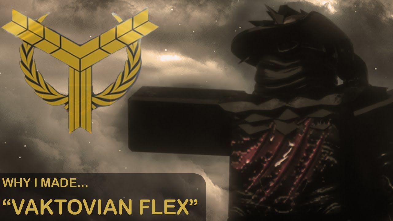 Why I Made “Vaktovian Flex” (VAKTUS RESPONDS) - YouTube