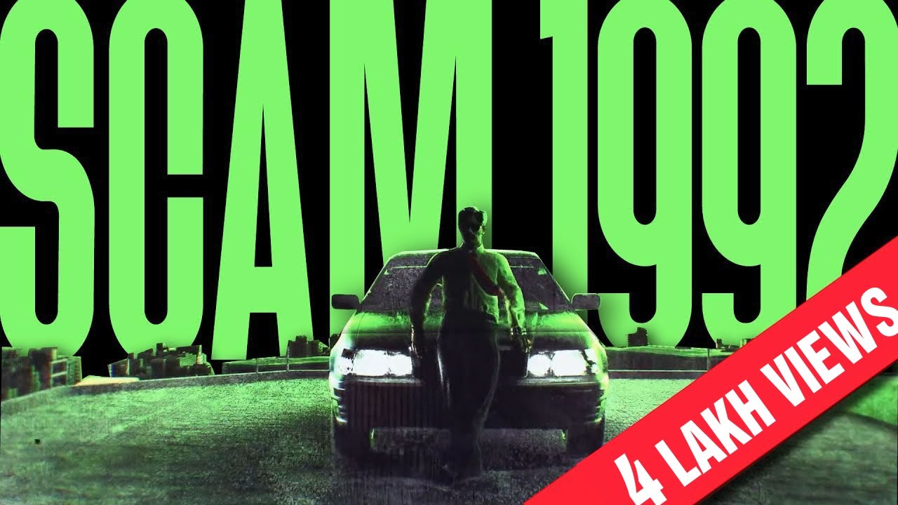 SCAM 1992 - KSW REMAKE (EXTENDED) | The Harshad Mehta Story - YouTube
