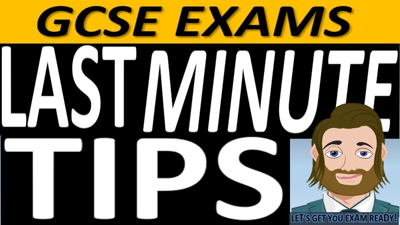 GCSE Exams - Last Minute Tips and Advice to Help You in Every Exam ...