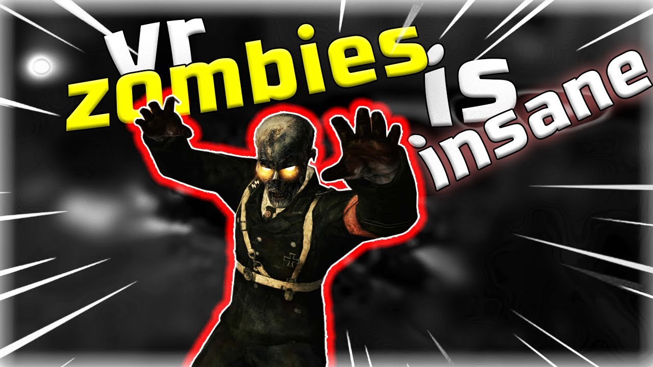 WE PLAYED ZOMBIES IN VR | Call of Duty Zombies In VR - YouTube