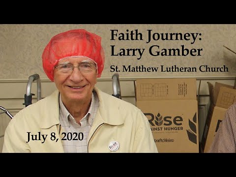 Mid-Week Faith Journey – Larry Gamber – July 8, 2020 - YouTube