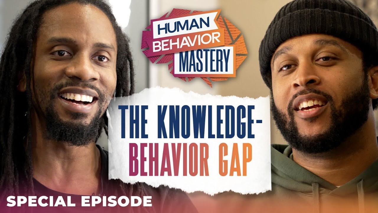 Special Episode: Understanding The Knowledge-Behavior Gap -- Dewane ...