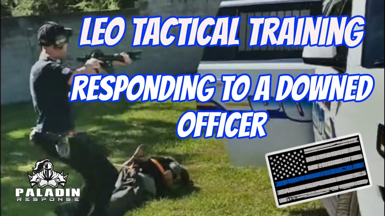 LEO Tactical Training Responding to a Downed Officer - YouTube
