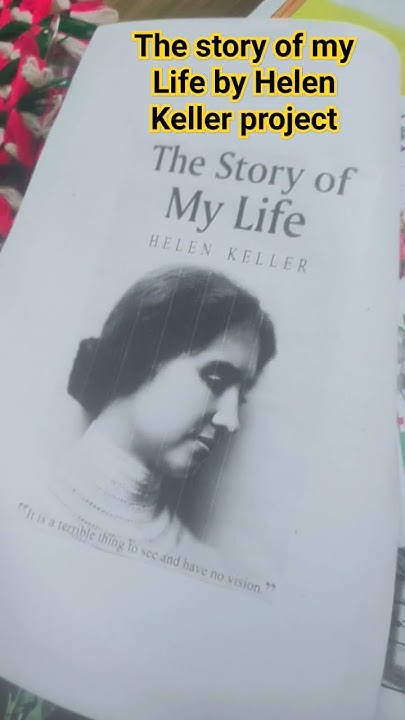 the story of my Life by Helen Keller project in English #wallart #drawing #craft #class #project ...