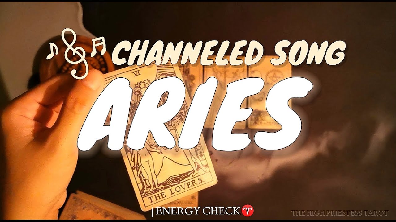 ARIES ♈︎ | CHANNELED SONG CORRELATED TO YOUR SITUATION ...
