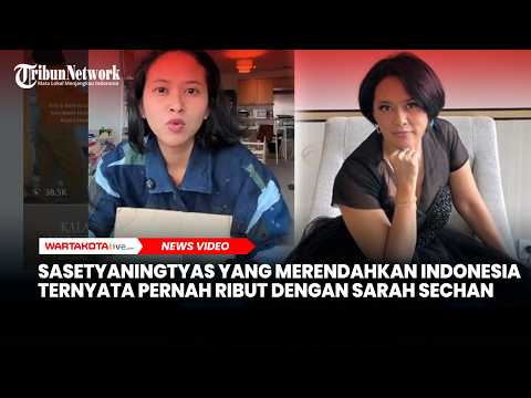 Sasetyaningtyas yang Merendahkan Indonesia Ternyata Pernah Ribut dengan Sarah Sechan Soal Sawit