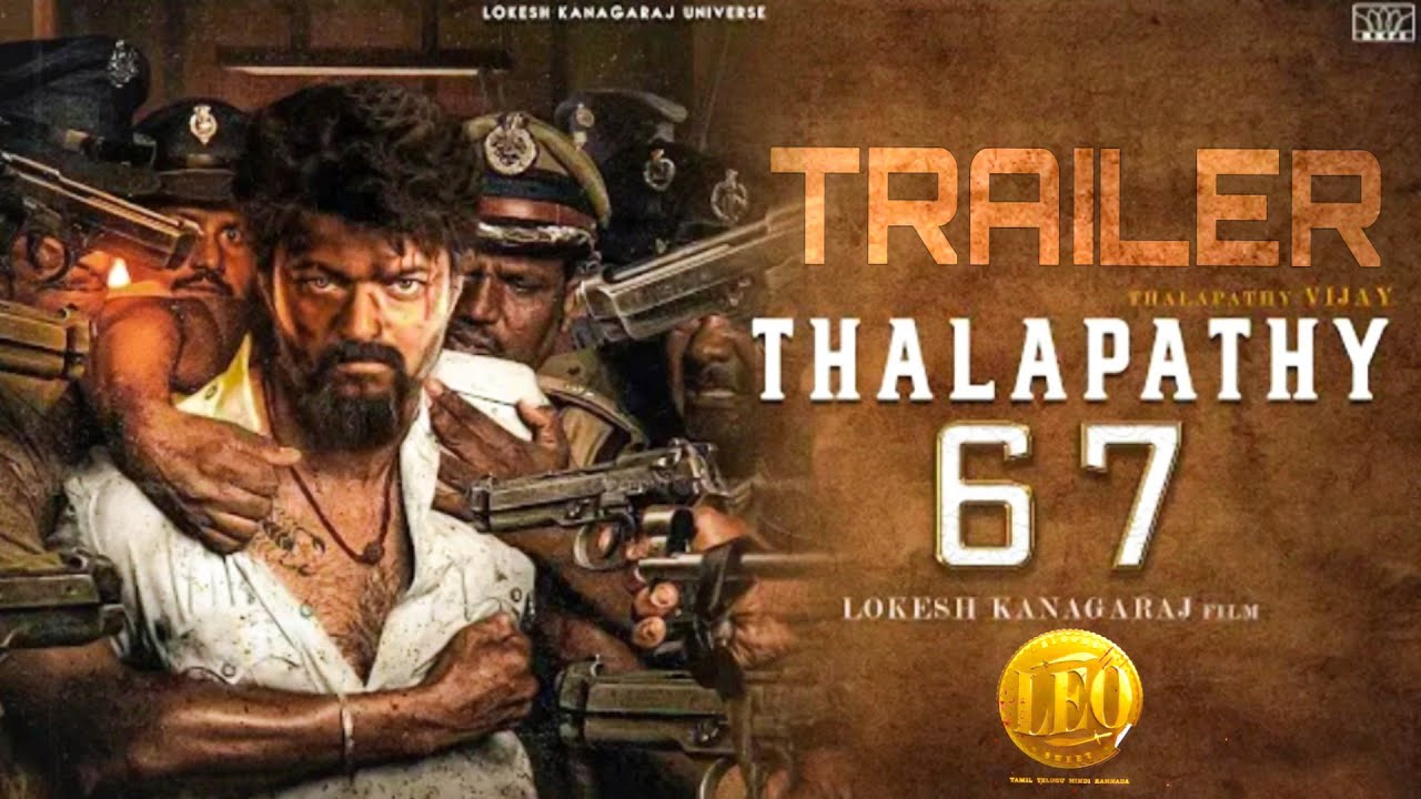 THALAPATHY 67 LEO - Official Trailer | Vijay thalapathy , Trisha ...