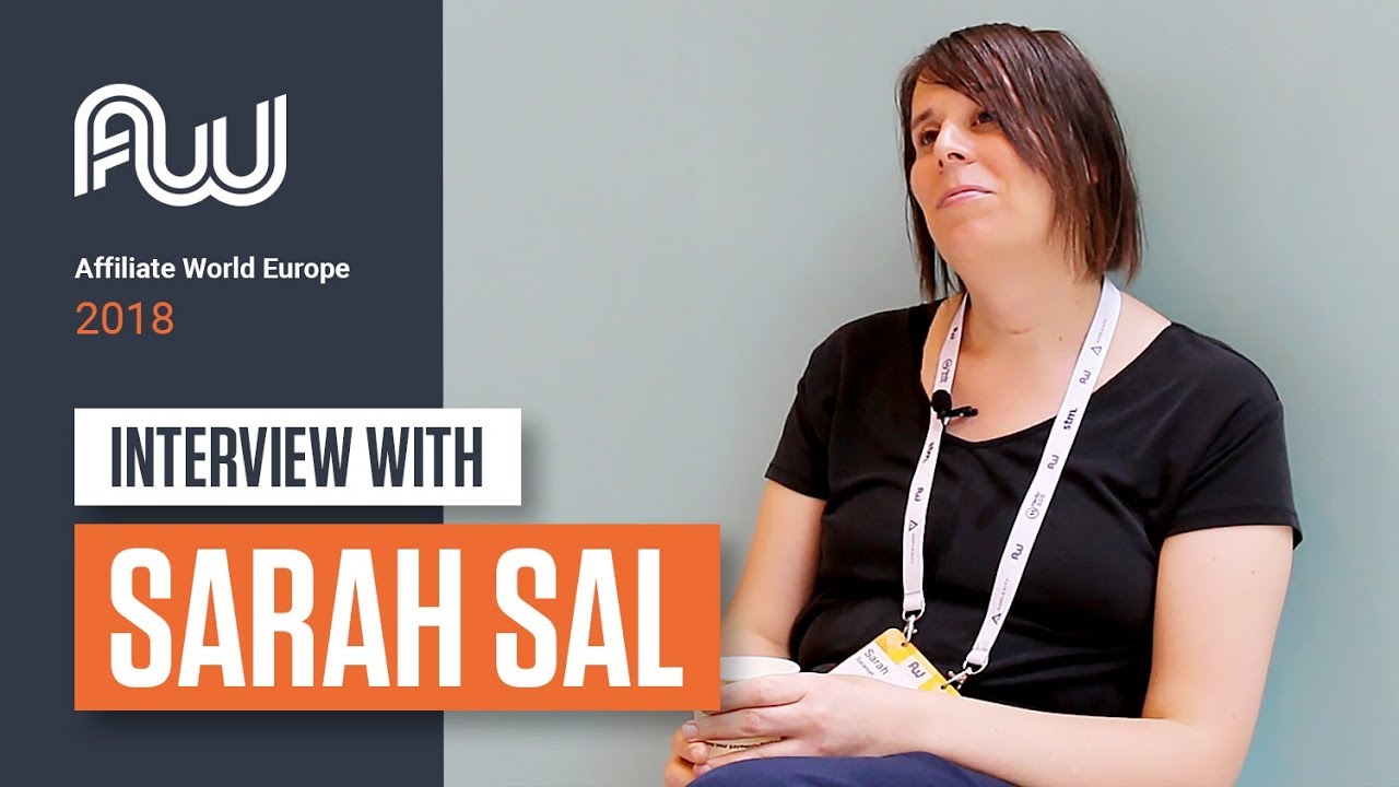 Affiliate World Europe 2018 - Sarah Sal Interview - YouTube