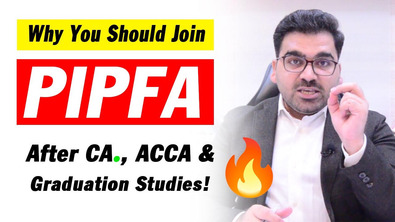 Why You Should Join PIPFA After CA, ACCA & Graduation Studies | PIPFA ...