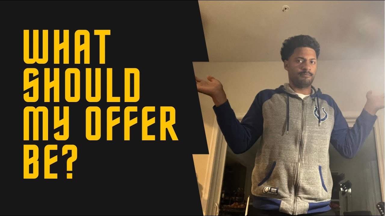 What should my offer be - YouTube