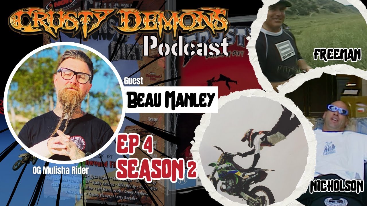 Beau Manley S2 Ep4 Crusty Demons Podcast - YouTube