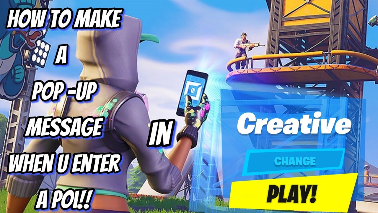 How to make a pop-up message when u enter a poi in Fortnite creative ...