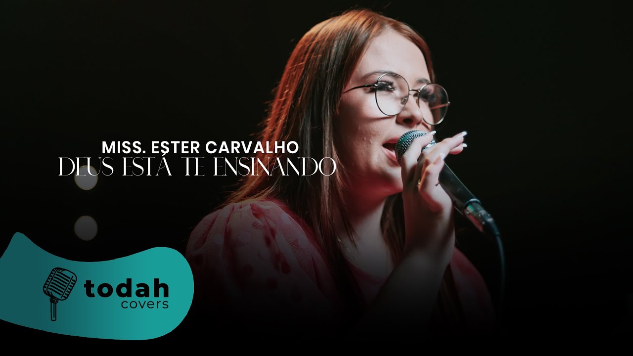 Miss. Ester Carvalho | Deus Está Te Ensinando [Cover Nathália Braga] - YouTube