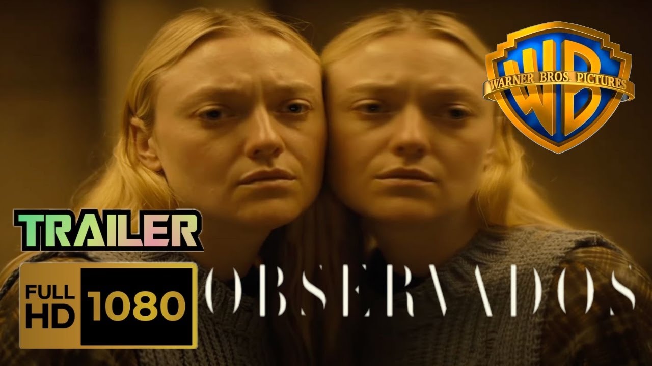 Observados (2024) | Tráiler Español Latino | Dakota Fanning - YouTube