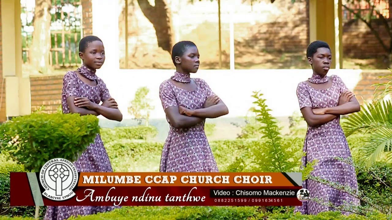 Milumbe CCAP Church Choir - Chiyembekezo changa Official Video by ...