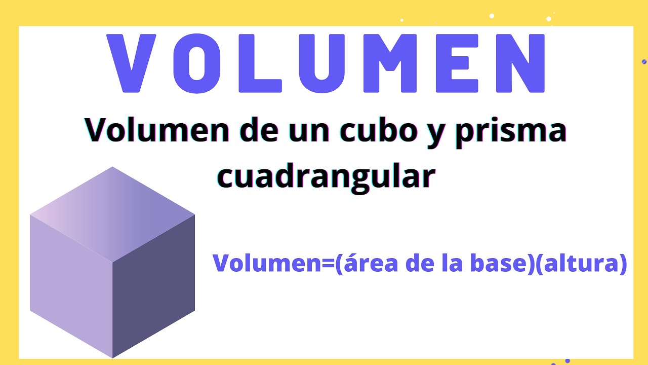 ¿Cómo se calcula el volumen de un cubo? | Volumen de un prisma ...