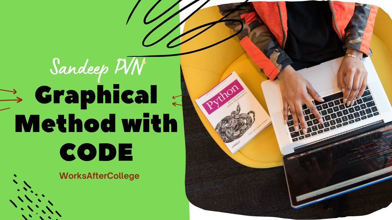 Graphical Method with Python CODE Explanation || Mathematical ...