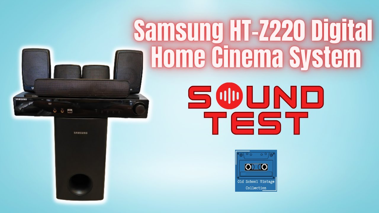 Samsung HT-Z220 Home Cinema System Sound Test - YouTube