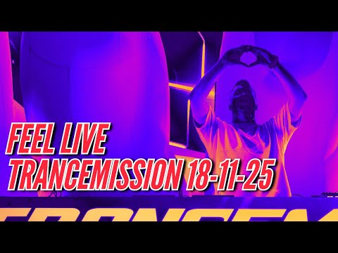 Feel - Trancemission Show (18-11-25) Guest: AV