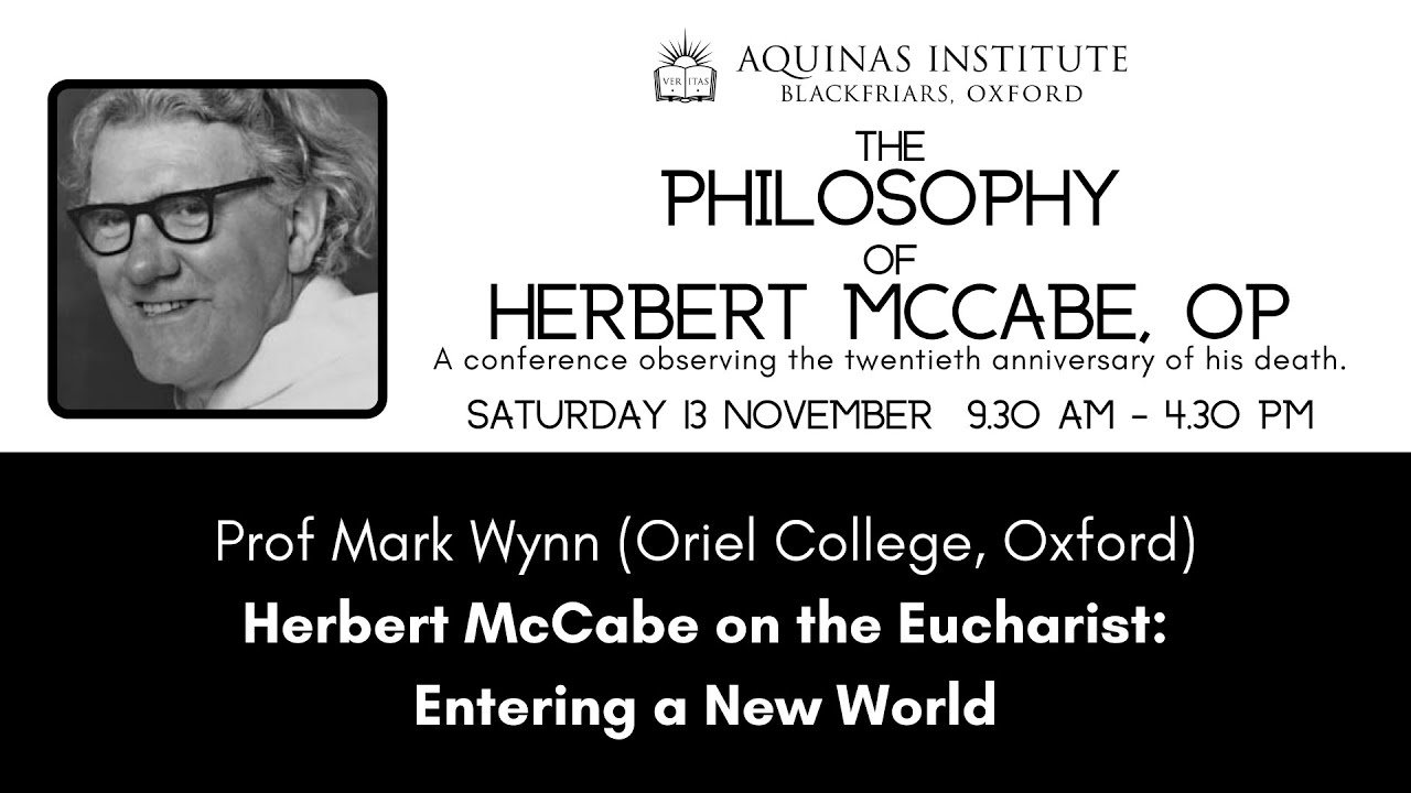 Prof Mark Wynn - Herbert McCabe on the Eucharist: Entering a New World ...