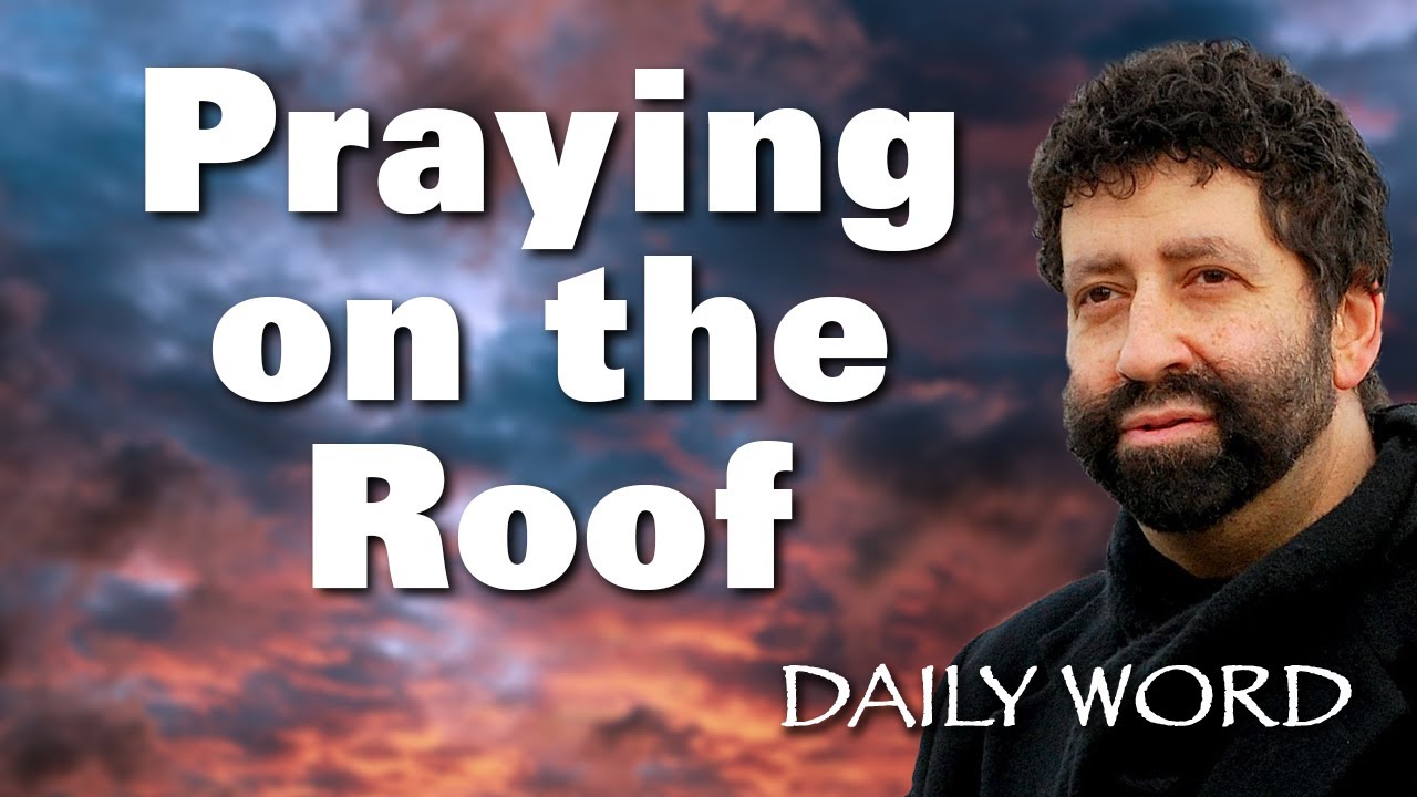 Praying on the Roof [From The Jehoshaphat Guide to Victory I (Message ...