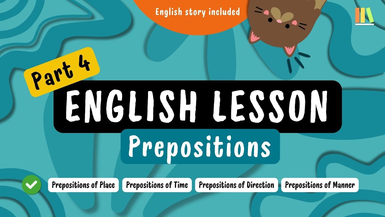 🔵 Mastering English Part 4: Prepositions l Fun Story Reading l Learning ...