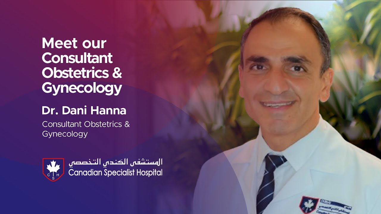 Dr. Dani Hanna | Consultant #obstetrician & #gynecologist | Canadian ...