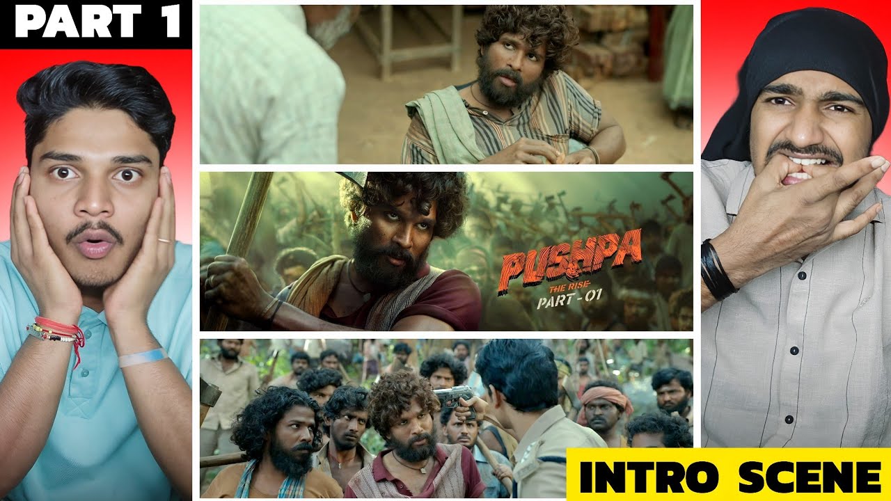 Pushpa - Part 1 Full Movie Reaction | Intro Scene Reaction | Allu Arjun ...