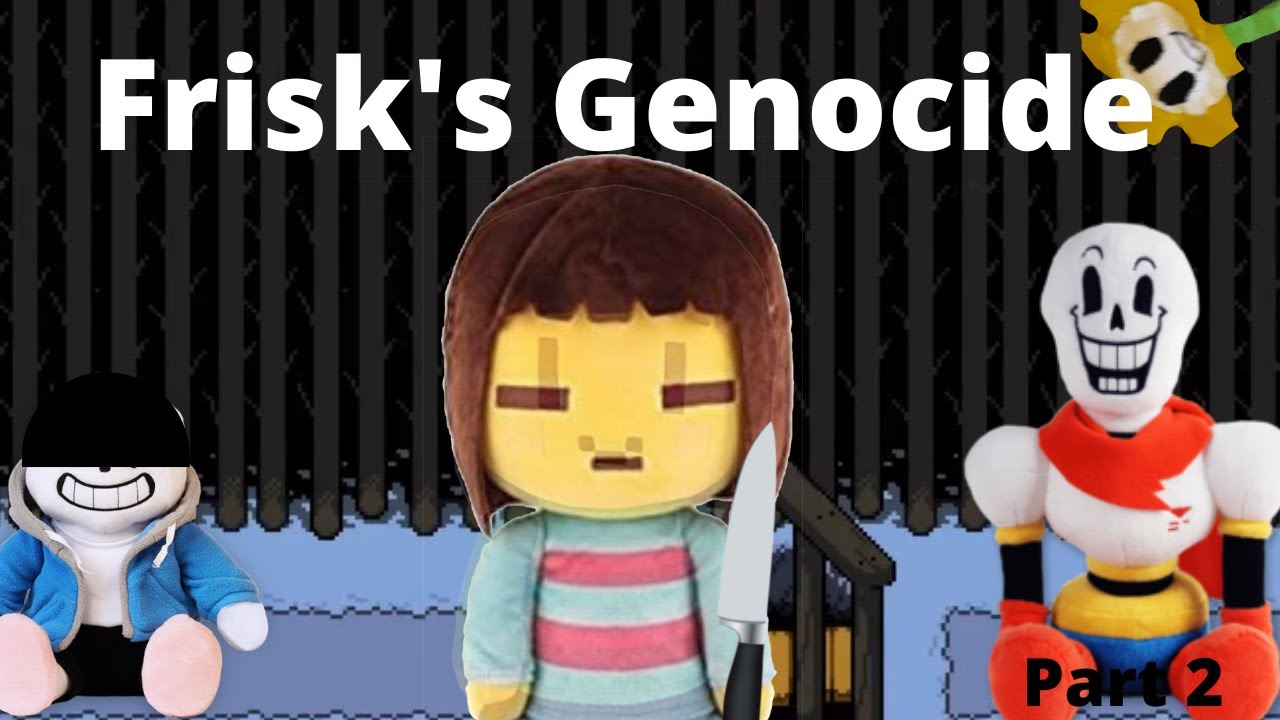 Plushtale EP 26: Frisk Genocide Part 2 - YouTube