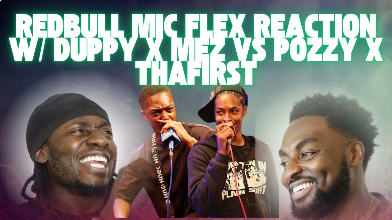 RED BULL MIC FLEX REACTION FT. DUPPY x MEZ VS POZZY x THAFIRST ...