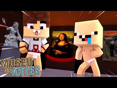 VISITAMOS UM MUSEU DE OBRAS DE ARTE !!! - MINECRAFT - YouTube