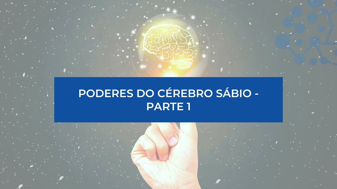 Poderes do cérebro sábio - Parte 1 - YouTube