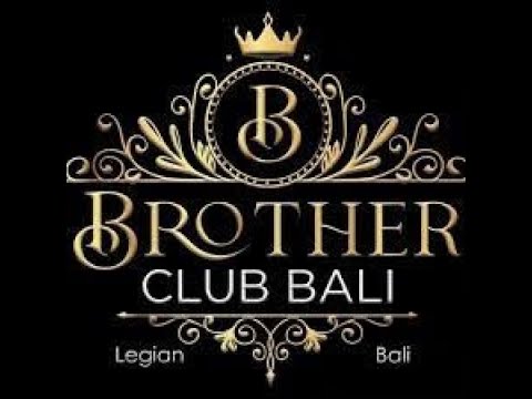 Brother Club Bali Live Stream - YouTube
