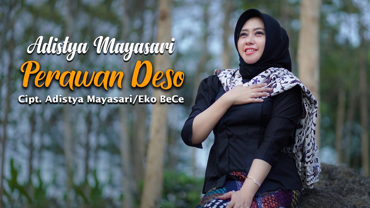 Adistya Mayasari "PERAWAN DESO" (Official Music Video) - YouTube