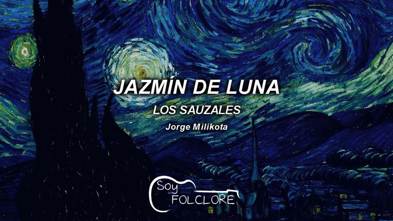 LOS SAUZALES - JAZMÍN DE LUNA (letra/lyrics) ZAMBA ROMÁNTICA - YouTube