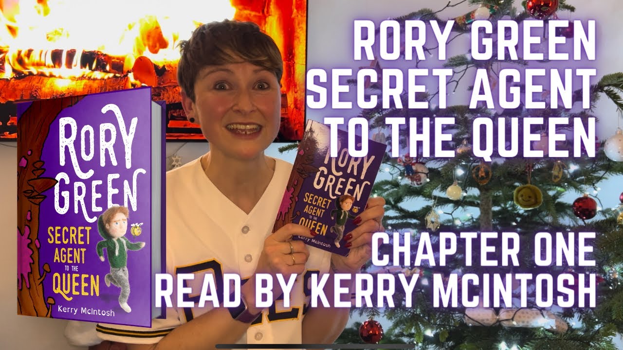 ‘Rory Green Secret Agent to the Queen’ chapter one read aloud by ...