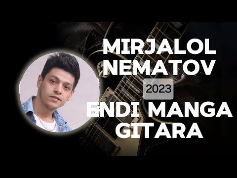 Mirjalol Nematov - Endi manga gitara (Lyrics) | QOʻSHIQ MATNI • QOʻSHIQ SOʻZLARI • LYRIC CLIP