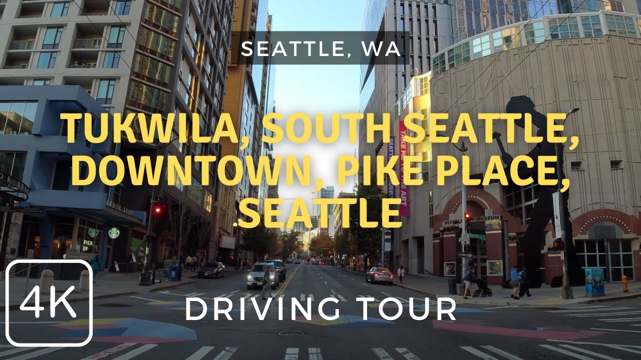Driving Tour Thru Tukwila, South Seattle, Downtown, Pike Place, Seattle ...