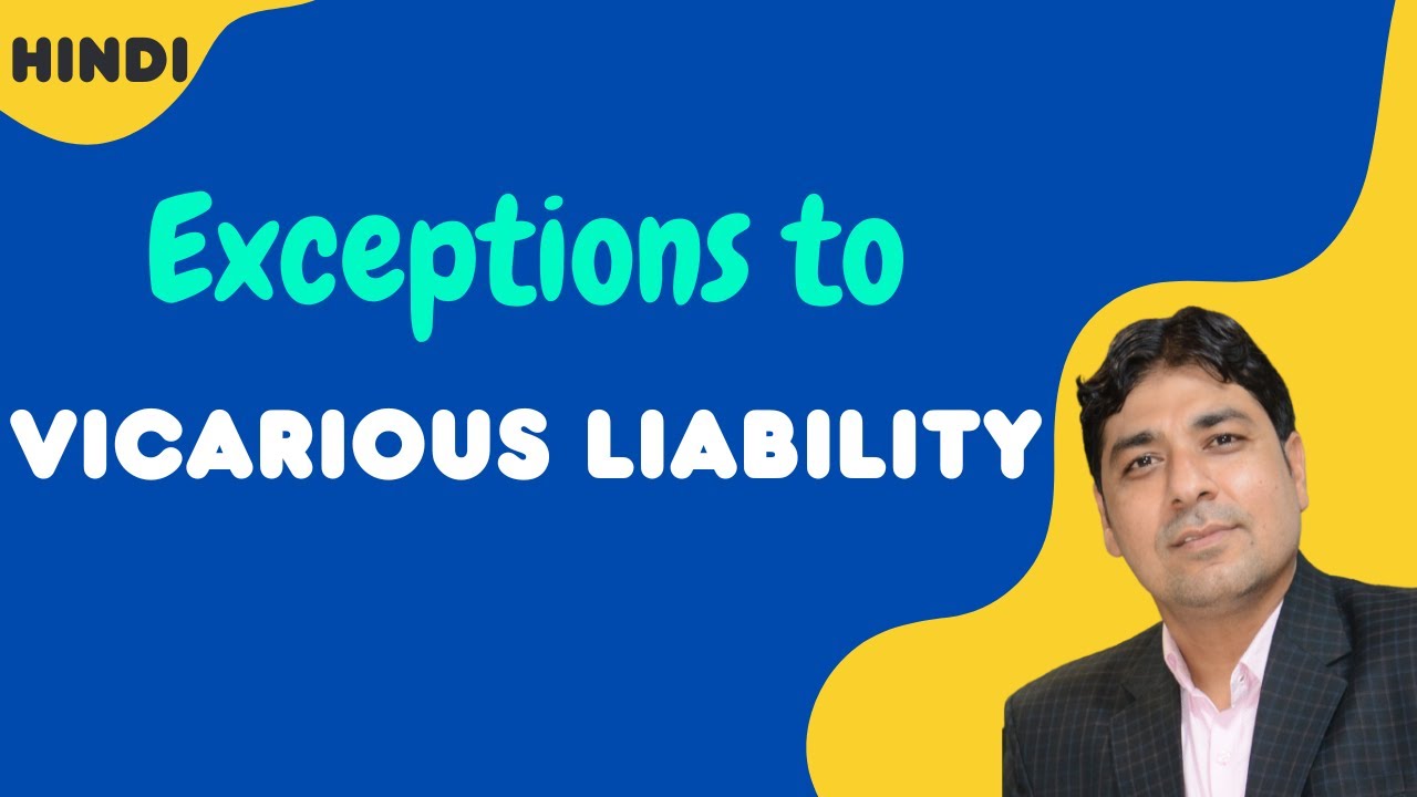 Exceptions to Vicarious Liability in Hindi | Master & Servant Liability ...