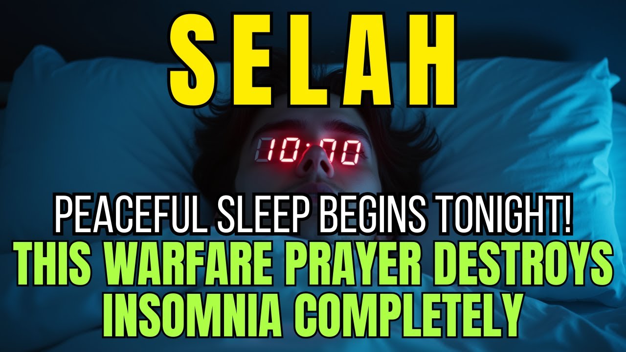 WARFARE Prayer Against INSOMNIA and Sleep Disorders | YOU WILL SLEEP IN ...