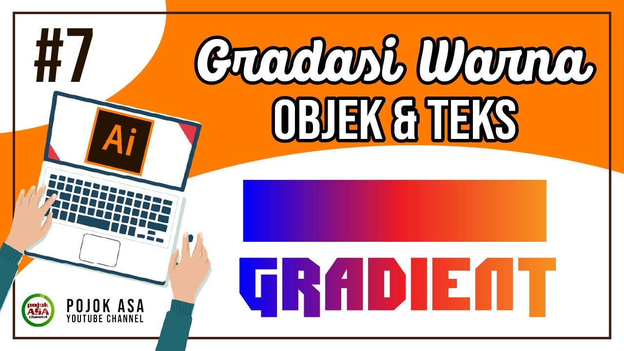 Cara Membuat Gradasi Warna pada Objek dan Teks di Adobe Illustrator ...