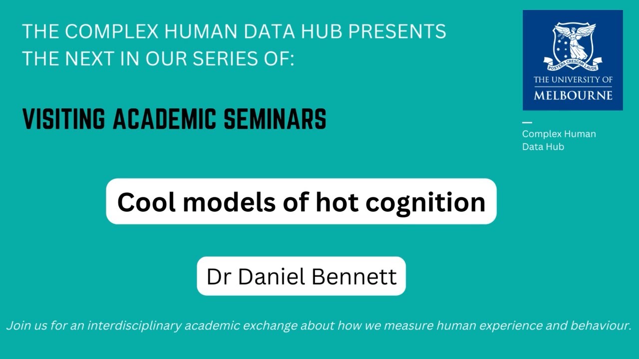 Dr Daniel Bennett: Cool models of hot cognition - YouTube