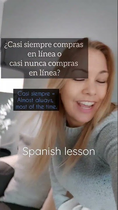 Short Spanish lesson: Casi siempre / casi nunca. - YouTube