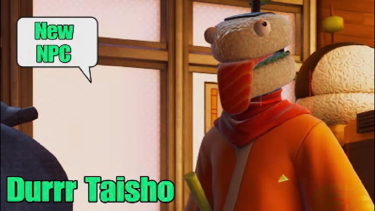 Where to Find Fortnite NPC Durrr Taisho - Chapter 6 Season 1 - YouTube