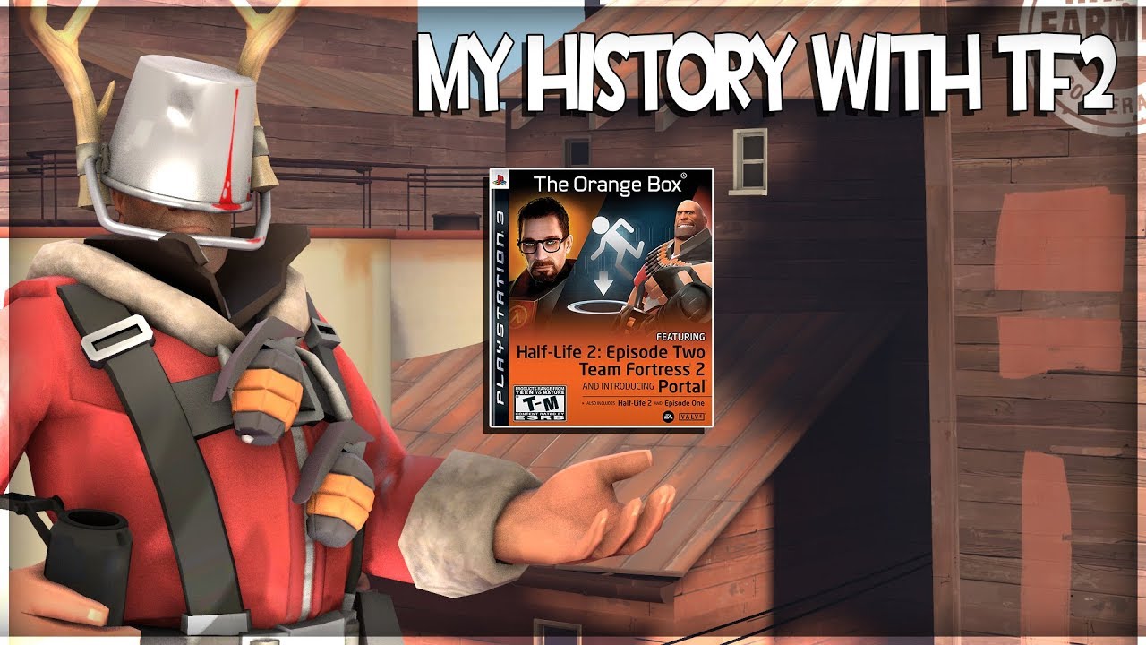 My History With TF2 Up Until This Point | TF2 - YouTube