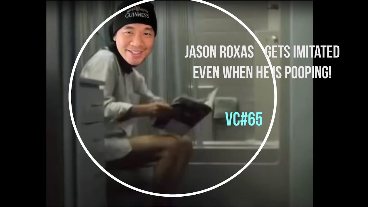 Jason Roxas gets imitated even when he is pooping.VC#66 - YouTube
