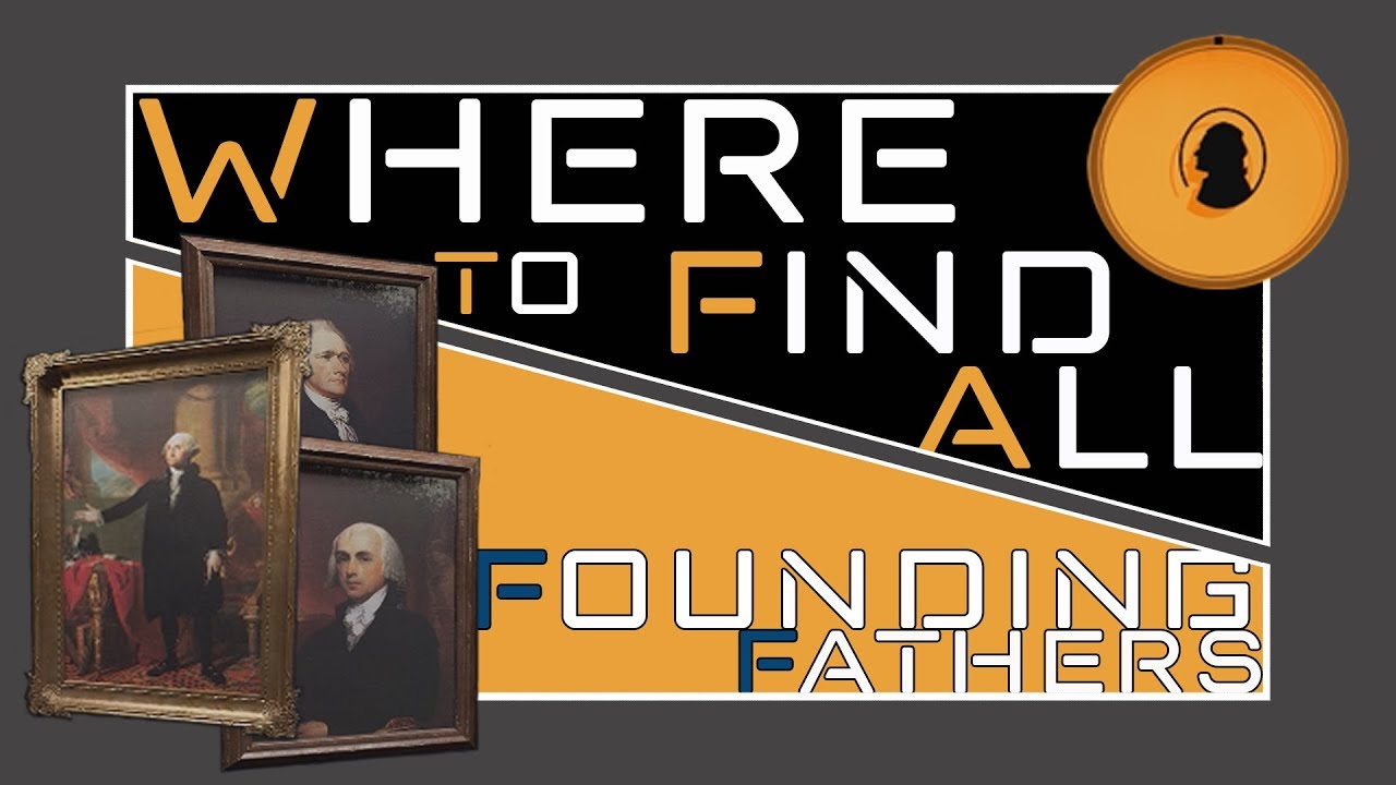 Where To Find ALL Founding Fathers | The Division 2 | PurePrime - YouTube