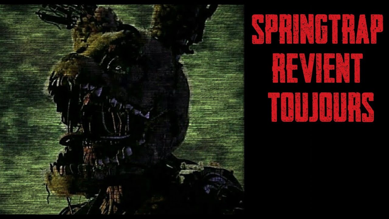 CREEPYPASTA FR - Springtrap revient toujours - YouTube