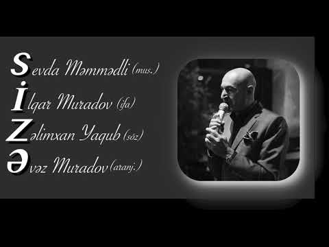 Ilqar Muradov — Biz Niyə Sevməyək Bir-Birimizi? (S.İ.Z.Ə. Albomundan)
