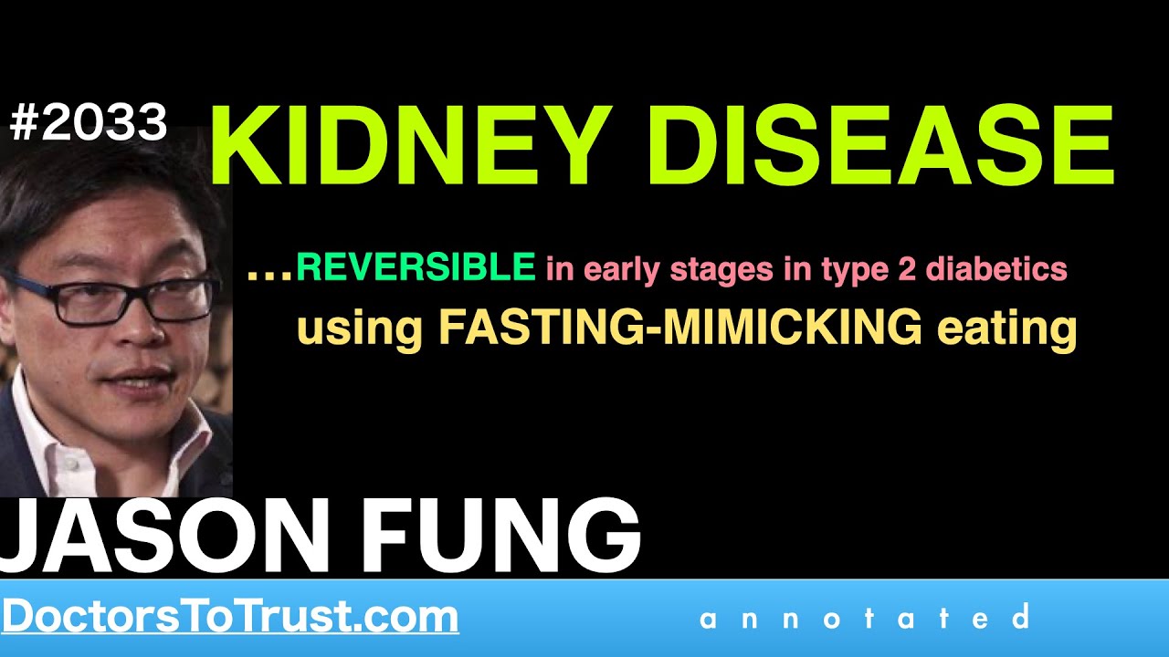 JASON FUNG | KIDNEY DISEASE …REVERSIBLE in early stages in T2D using ...